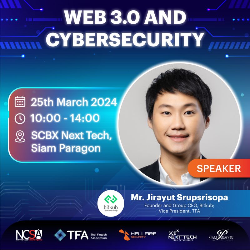 [ท๊อป จิรายุส ทรัพย์ศรีโสภา - Topp Jirayut Srupsris] Web 3.0 and Cybersecurity Talk ขอเชิญชวนทุก ...