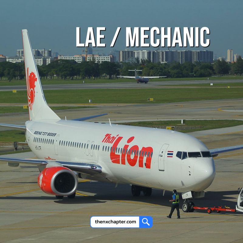 [The NX Chapter] ยังเปิดรับ! Licensed Aircraft Engineer / Aircraft ...