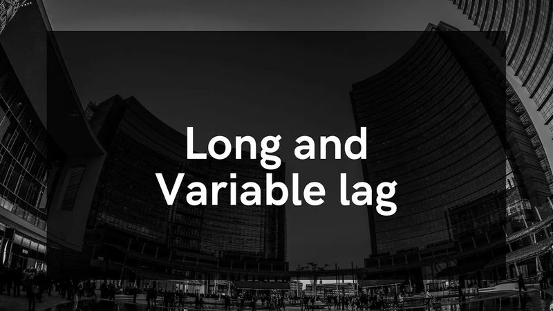 [Premarket] รู้จัก Long and Variable lag ปัจจัยสำคัญที่ทำให้ Fed และเราต้องคิดหนักเรื่องดอกเบี้ย!!!