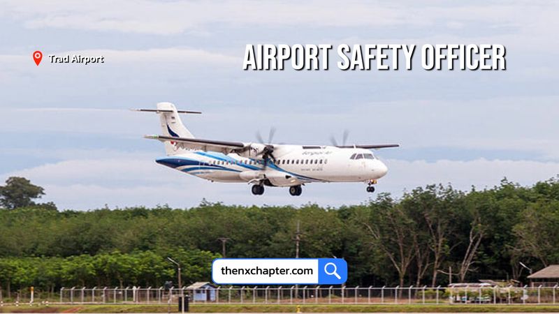 [The NX Chapter] สนามบินตราด เปิดรับตำแหน่ง Airport Safety ขอ TOEIC 550+ Bangkok Airways เปิดรับ ...