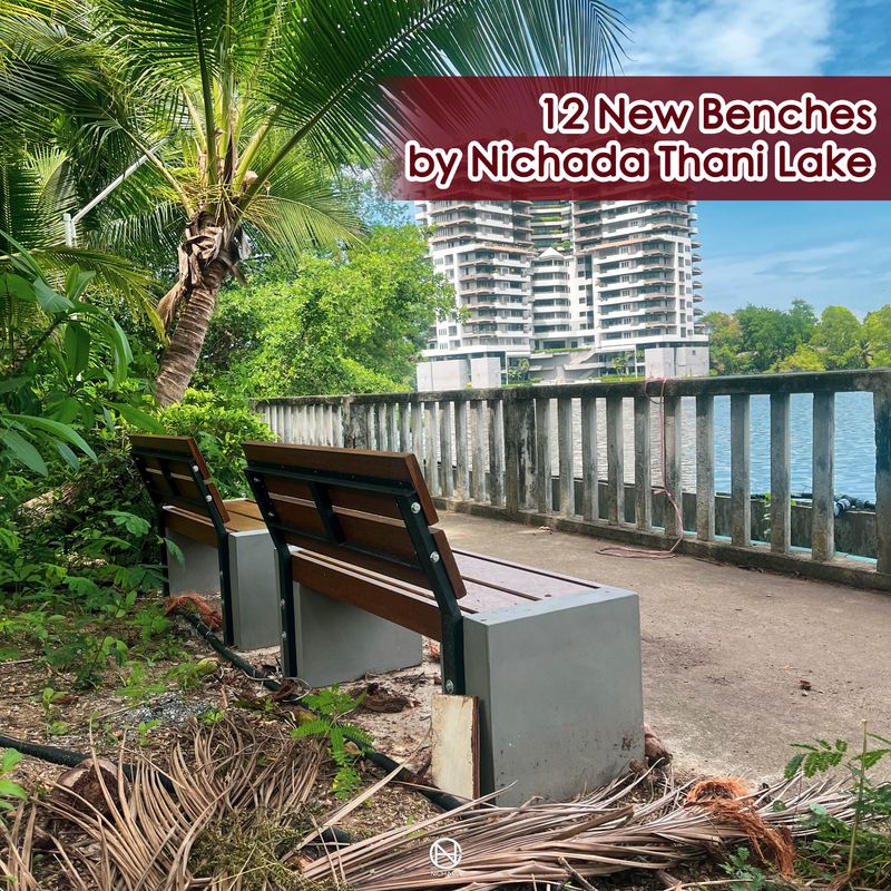 [Nichada Thani] 12 New Benches by Nichada Thani Lake ☀️ Hello everyone ...