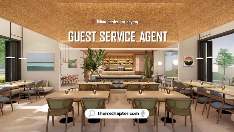 [The NX Chapter] 「เผื่อสนใจ」 Hilton เปิดรับ Guest Service Agent ที่ ...