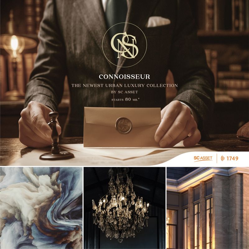 [SC Asset] CONNOISSEUR | THE NEWEST URBAN LUXURY COLLECTION BY SC ASSET คือตัวตนในทุกความเชี่ยวชาญ