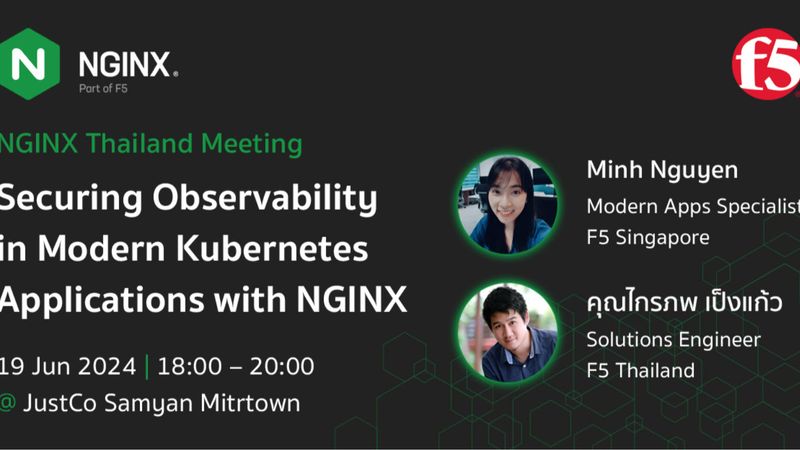 [TechTalkThai] เชิญร่วมงาน NGINX Thailand Meeting เชิญร่วมงาน NGINX Thailand Meeting: Securing ...