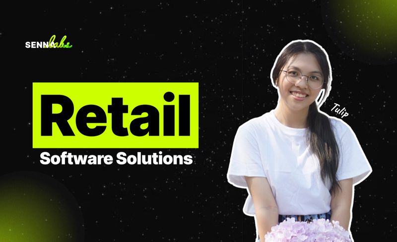 [Senna Labs] Retail Software Solutions ในโลกที่เทคโนโลยีกำลังเปลี่ยนแปลงทุกแง่มุมของชีวิต ธุรกิจ ...