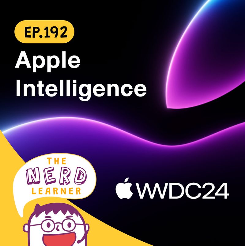 [The Nerd Learner] Apple Intelligence เปิดตัวอีกหนึ่งเทคโนโลยีจากบริษัท ...