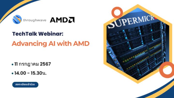 [TechTalkThai] TechTalk Webinar : Advancing AI with AMD TechTalkThai ขอเชิญ IT Manager, IT ...
