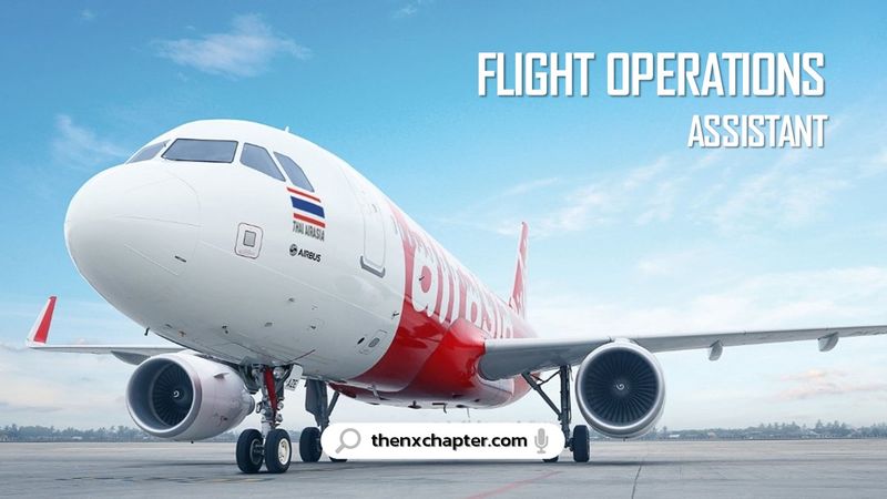 [The NX Chapter] Flight Operations Assistant ของแอร์เอเชีย ยังเปิดรับอยู่เด้ออออ Thai AirAsia ...