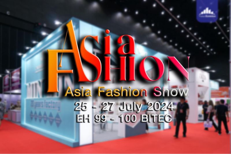 [THAILAND EXHIBITION] 2024 Asia Fashion (Thailand) Show #งานใหญ่จากจีน ...