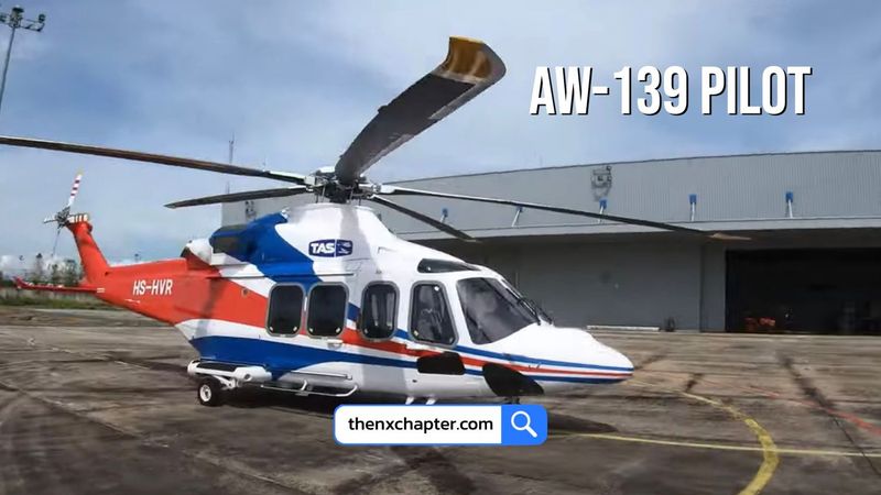 [The NX Chapter รวมงานการบิน ลอจิสติกส์ พลังงาน] TAS (Thai Aviation Services) รับสมัครนักบิน ...