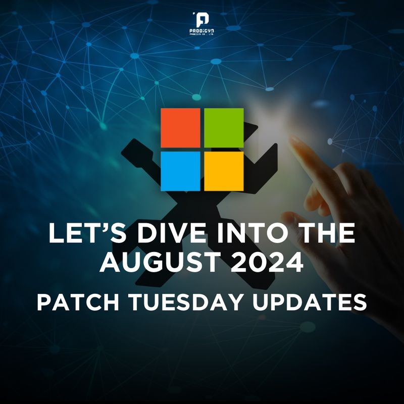 [PRODIGY9] 🔒 Stay Secure with Microsoft’s August Patch Tuesday! 🔒 Stay Secure with Microsoft’s ...