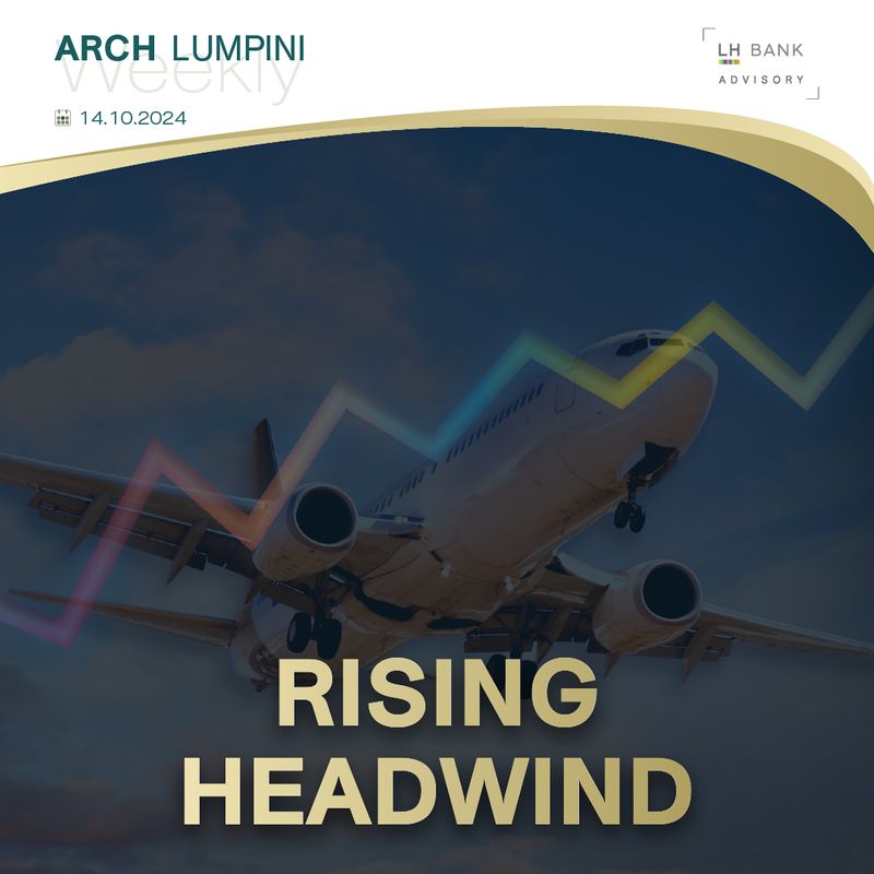 [LH Bank ] Rising Headwind - Arch Lumpini Weekly Report ทาง LH Bank ...