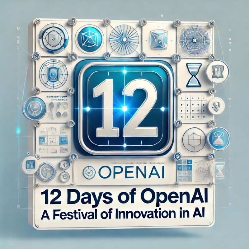 [ChatGPT Insights] 12 Days of OpenAI: เทศกาลแห่งนวัตกรรม AI ที่คุณต้องไม่พลาด! OpenAI เริ่มต้น ...