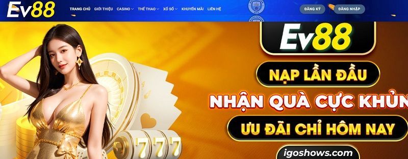 [igoshowscom] EV88 – Thương hiệu giải trí đỉnh cao EV88 – Nền tảng giải trí trực tuyến độc đáo ...
