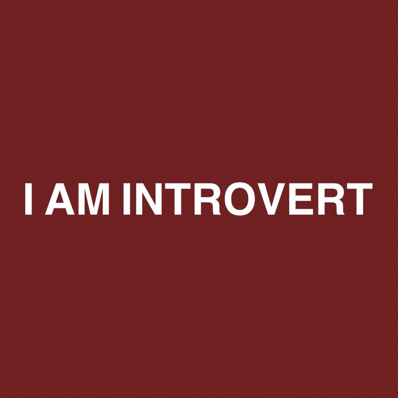 [เขียนไว้ให้เธอ] I am introvert ฟังดูเผินๆ ก็ไม่น่าจะมีใครเชื่อ เพราะ ...