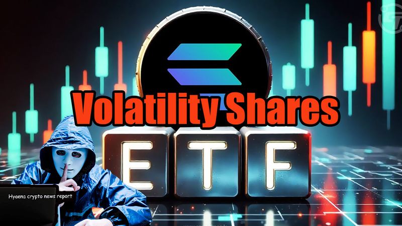 [SCOPE TV] หุ้นกลุ่ม Volatility ยื่นขอซื้อขาย Futures Solana ETF จับตาตลาดคริปโตปี2025