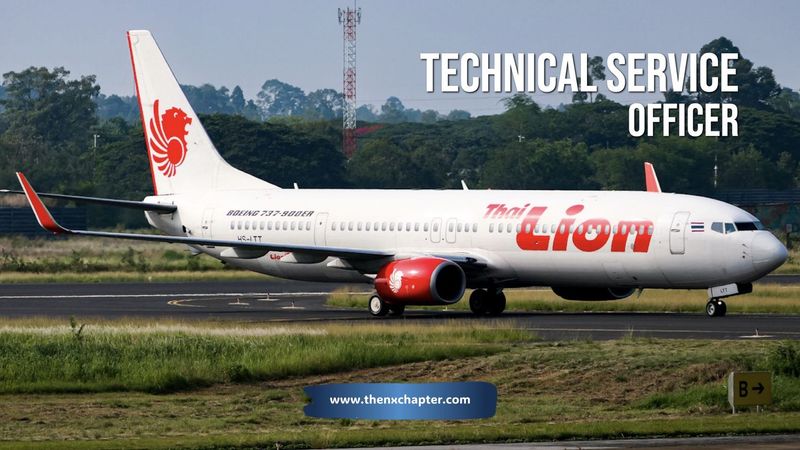 [The NX Chapter รวมงานการบิน ลอจิสติกส์ พลังงาน] Thai Lion Air เปิดรับสมัคร Technical Service ...
