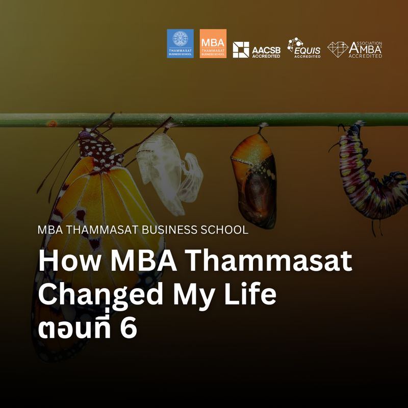 [Nopadol's Story] EP 2437 (MBA 113) How MBA Thammasat Changed My Life ตอนที่ 6 มาเรียนรู้ ...