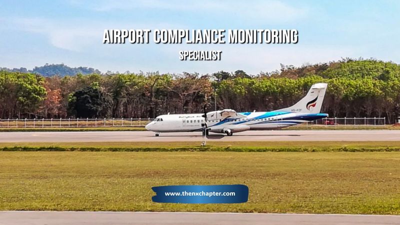 [The NX Chapter รวมงานการบิน ลอจิสติกส์ พลังงาน] Bangkok Airways เปิดรับ Airport Compliance ...