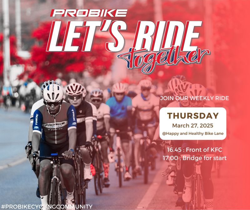[Probike] มามะมาจอยกันจอยกัน Probike Let's Ride Together มาเจอกันอีก ...