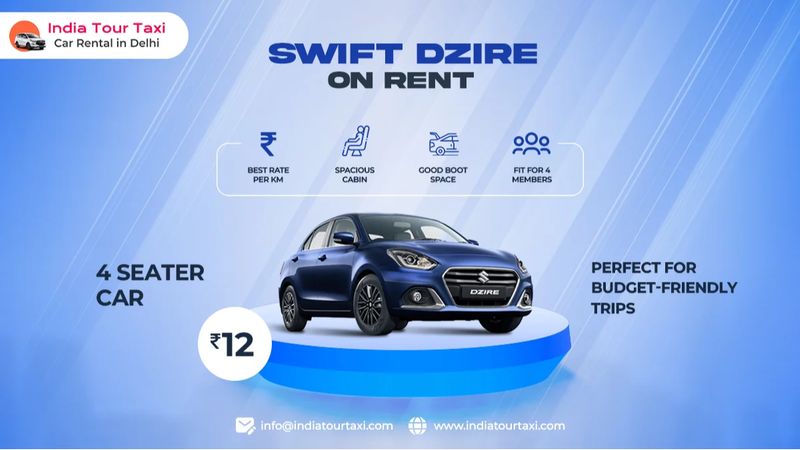 [India Tour Taxi ] Hire Swift Dzire Car on Rent in Delhi at Rs 12/Km ...