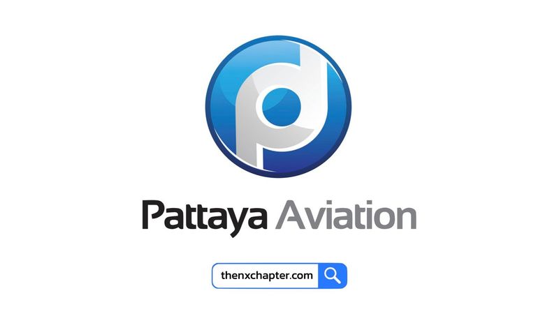 [The NX Chapter รวมงานการบิน ลอจิสติกส์ พลังงาน] Pattaya Aviation เปิดรับ Passenger Handling ...