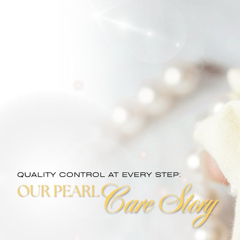 [Phuket Pearl] Quality Control at Every Step: Our Pearl Care Story ...