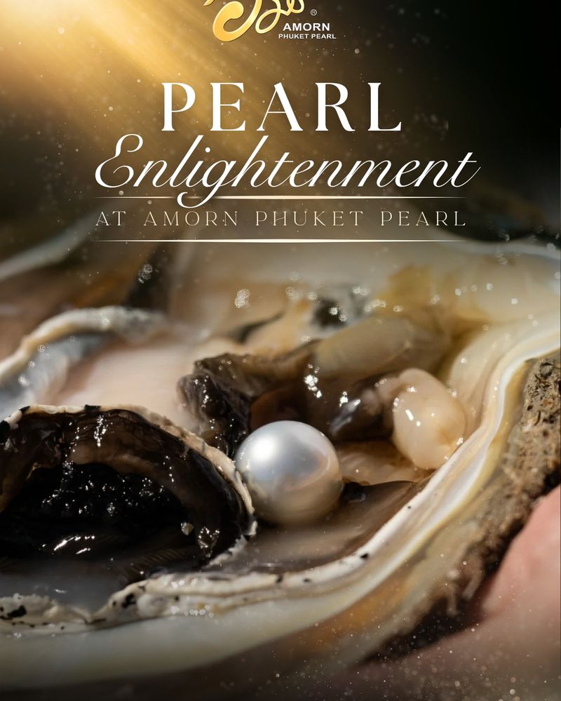 [Phuket Pearl] 𝐏𝐞𝐚𝐫𝐥 𝐄𝐧𝐥𝐢𝐠𝐡𝐭𝐞𝐧𝐦𝐞𝐧𝐭 🥰 𝐀𝐦𝐨𝐫𝐧 𝐏𝐡𝐮𝐤𝐞𝐭 𝐏𝐞𝐚𝐫𝐥 - 𝙿𝚑𝚞𝚔𝚎𝚝 𝙷𝚎𝚛𝚒𝚝𝚊𝚐𝚎 𝚝𝚘 𝚝𝚑𝚎 𝙶𝚕𝚘𝚋𝚊𝚕 𝙱𝚛𝚊𝚗𝚍 🌊 ...
