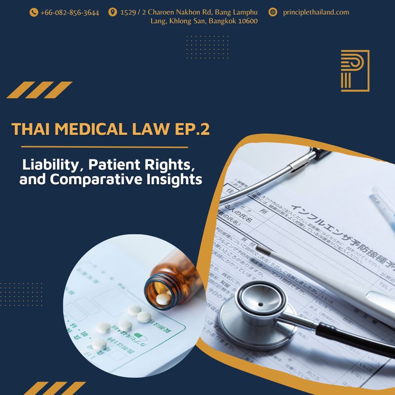 [Principle Law & Advisory] [Medical Law Insights] Thai Medical Law EP.2 - Informed consent and ...