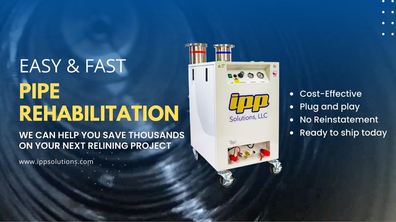 [IPP Solutions LLC] Trenchless Pipe Rehabilitation Not every pipe ...