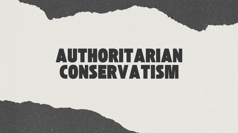 [whateversir] Authoritarian Conservatism อำนาจ การอนุรักษ์ และตรรกะของ ...